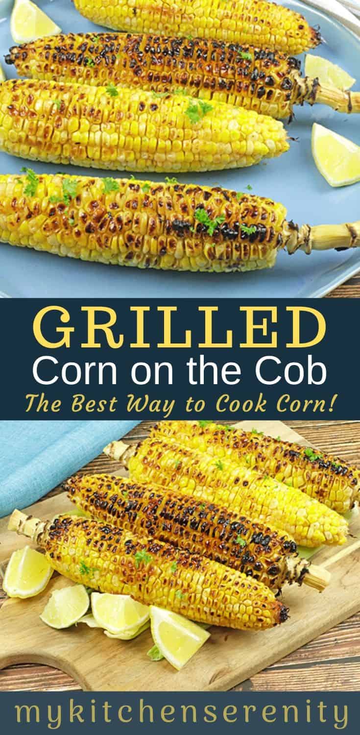 Southern Grilled Corn on the Cob - My Kitchen Serenity