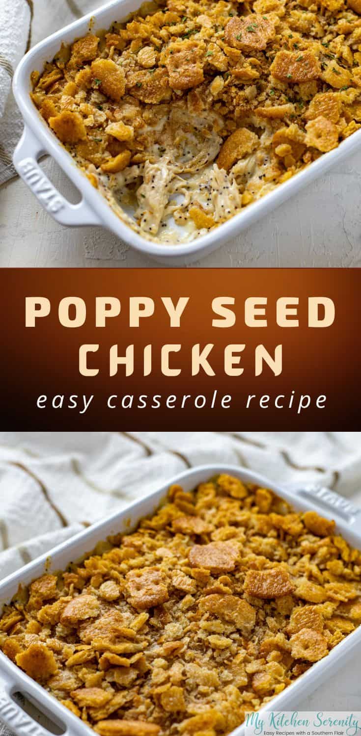 Southern Poppy Seed Chicken Casserole - My Kitchen Serenity