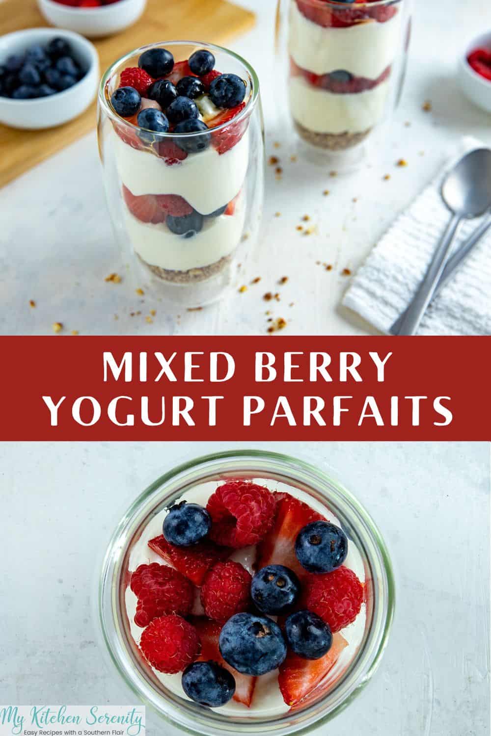 Mixed Berry Parfaits - My Kitchen Serenity