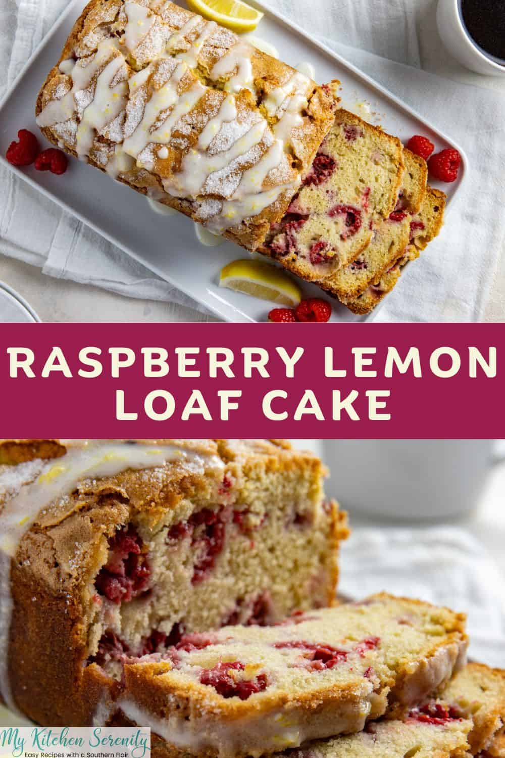 Raspberry Lemon Loaf Cake - My Kitchen Serenity