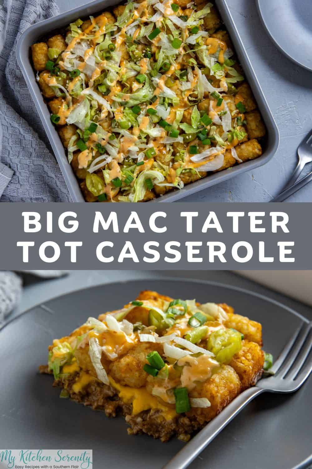 Big Mac Tater Tot Casserole - My Kitchen Serenity