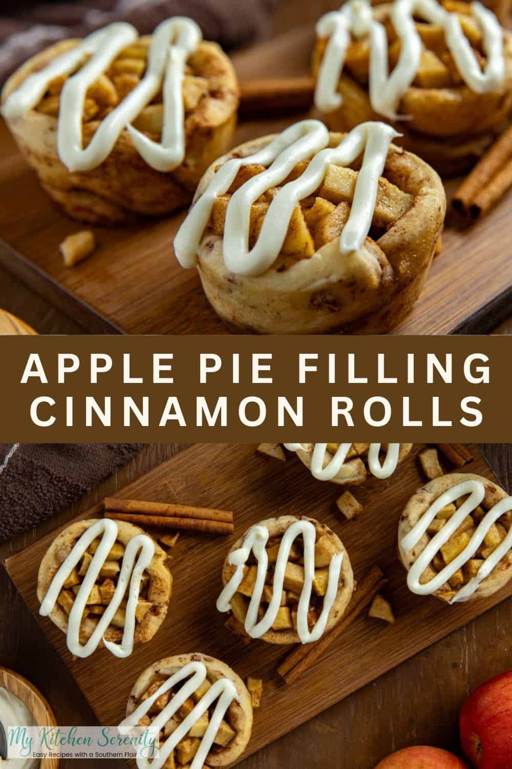 Apple Pie Filled Cinnamon Rolls - My Kitchen Serenity