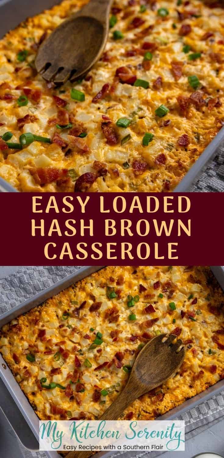 Loaded Hash Brown Casserole - My Kitchen Serenity