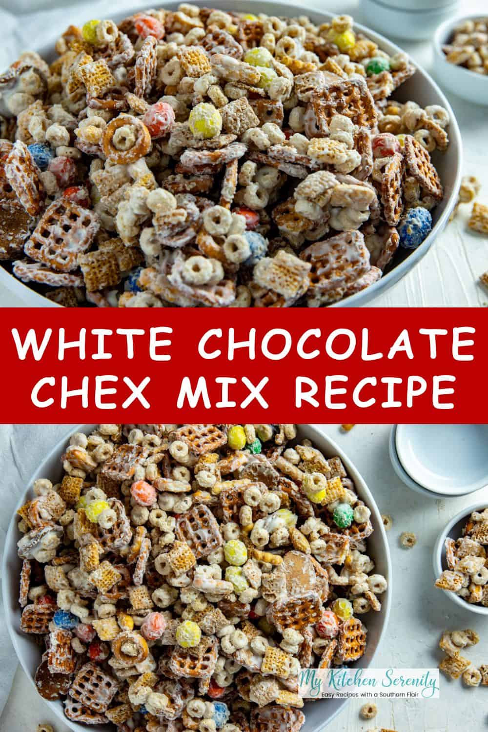 Easy White Chocolate Chex Mix - My Kitchen Serenity